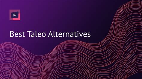 Best Taleo Alternatives In 2025 11 Tools For Faster More Effective Hiring