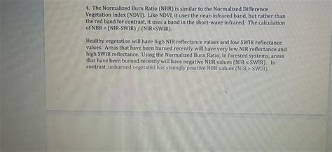 Solved 4 The Normalized Burn Ratio Nbr Is Similar To The