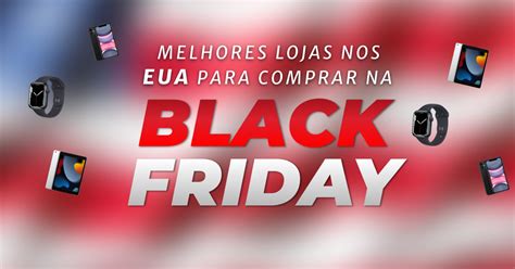 Cambioreal Top 5 Black Friday Nos Eua Lojas De Departamento Para
