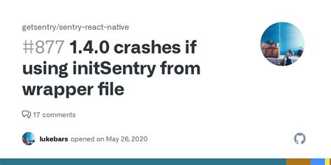 140 Crashes If Using Initsentry From Wrapper File · Issue 877 · Getsentrysentry React Native