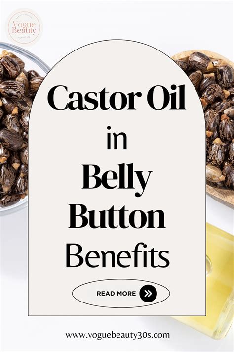 Find Relief With Castor Oil In Belly Button Benefits In 2024 Castor