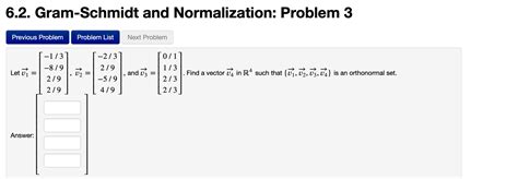 Solved 6 2 Gram Schmidt And Normalization Problem 3