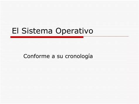 Ppt El Sistema Operativo Powerpoint Presentation Free Download Id
