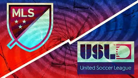 MLS Vs USL What Are The Similarities And Differences Top Soccer Blog