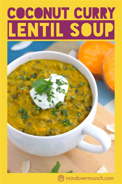 Sweet Potato Coconut Curry Lentil Soup Vegetarian And Dairy Free