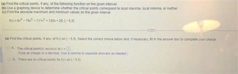 Solved A Find The Critical Points If Any Of The Chegg