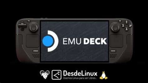 Emudeck App Para Jugar Emuladores De Videojuegos En Linux