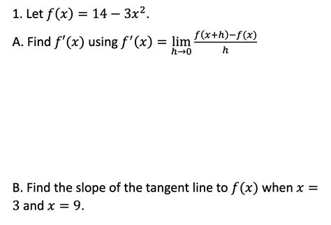 Solved Let F X 14 3x2 A ﻿find F X ﻿using