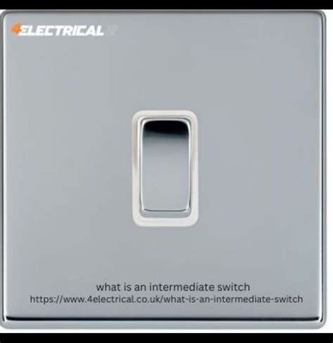 Everything You Need To Know About Intermediate Switches By Amila Medium