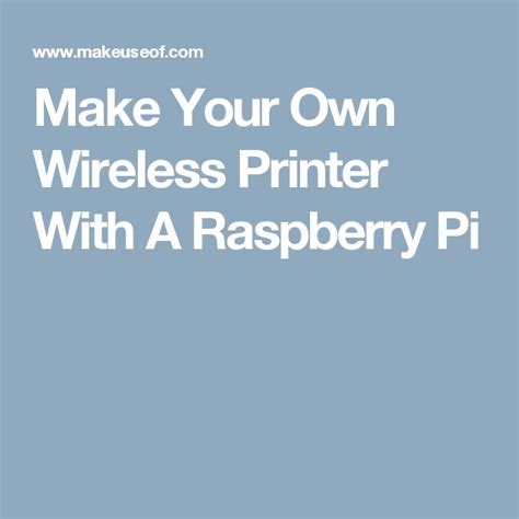How To Make Your Own Wireless Printer With A Raspberry Pi Wireless