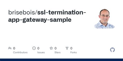 GitHub Brisebois Ssl Termination App Gateway Sample
