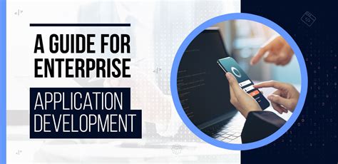 A Guide For Enterprise Application Development Matellio Inc