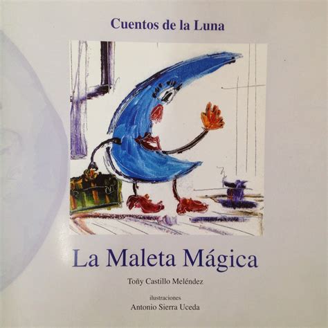 Cuentos de la Luna Dra Toñy Castillo La maleta mágica Afrontamiento