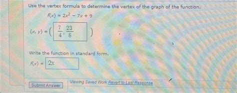 solved use the vertex formula to determine the vertex of the