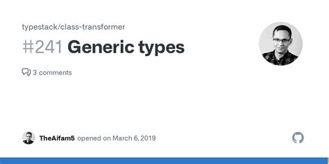 Generic Types · Issue 241 · Typestackclass Transformer · Github