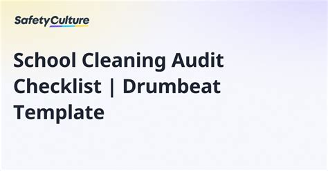 School Cleaning Audit Checklist Drumbeat Template Free Template