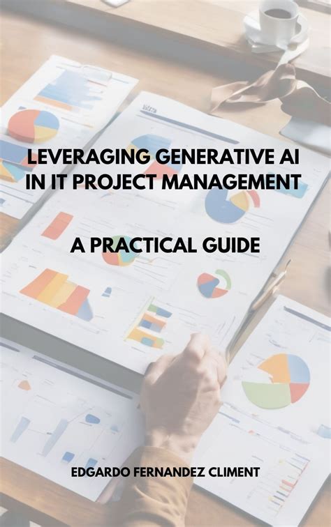 How To Use Genai In It Project Management Edgardo Fernandez Climent