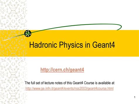 Hadronic Physics In Geant4 Ppt Download