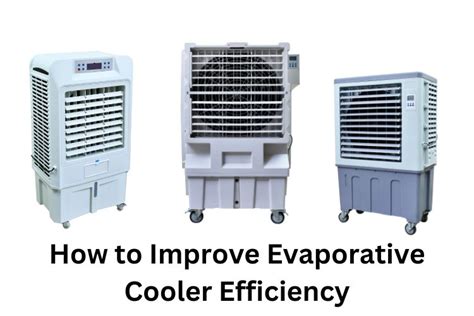 How To Improve Evaporative Cooler Efficiency Top 12 Strategies 2026