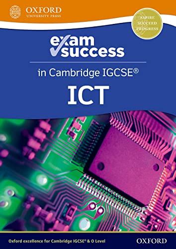 Cambridge Igcse Ict Exam Success Guide Third Edition