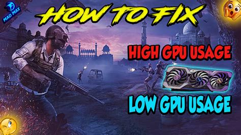 How To Fix High Gpu Usage For Low End Gpu And Low Gpu Usage