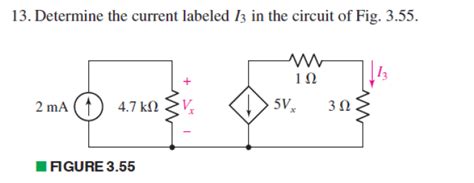Solved 13 Determine The Current Labeled I3 In The Circuit