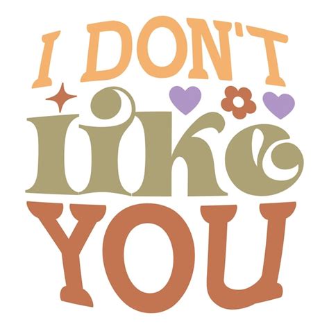 Je Ne T aime Pas Design Svg Rétro Vecteur Premium