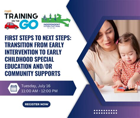 First Steps To Next Steps Transition From Early Intervention To Early