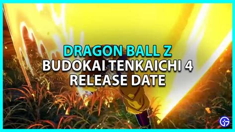 Date De Sortie De Dragon Ball Z Budokai Tenkaichi 4 Et Bande Annonce