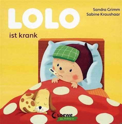 LOLO IST KRANK Papp Bilder Buch zum vorlesen für Kinder Sandra