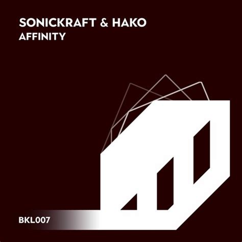 Stream Sonickraft And Hako Affinity Blk Leaf Recordings By Data