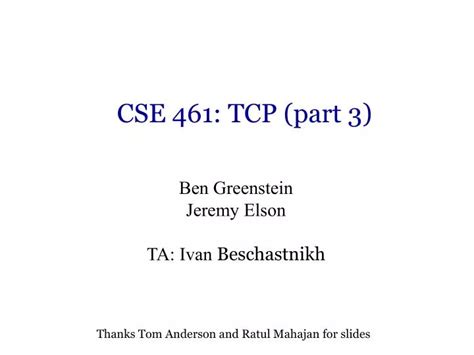 Ppt Cse 461 Tcp Part 3 Powerpoint Presentation Free Download Id
