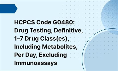 Hcpcs Code G0480 Drug Testing Definitive 1 7 Drug Class Es