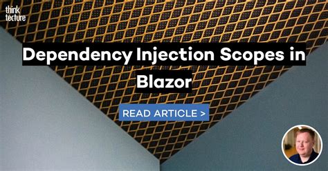 Dependency Injection Scopes In Blazor Thinktecture Ag