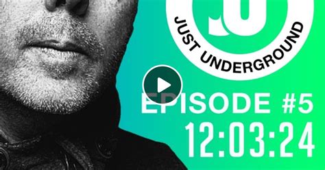 Danny J Lewis Just Underground 120324 By D3ep Radio Network