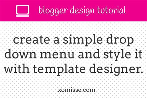 Add A Drop Down Menu That Can Be Styled With Template Designer