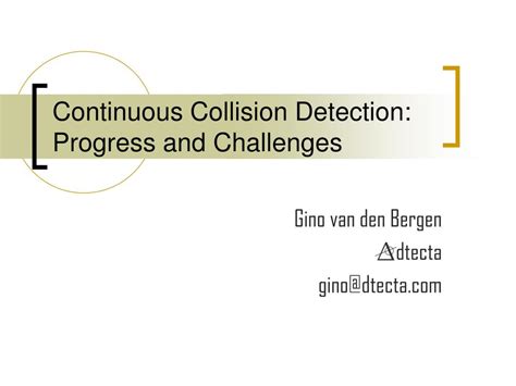 ppt continuous collision detection progress and challenges