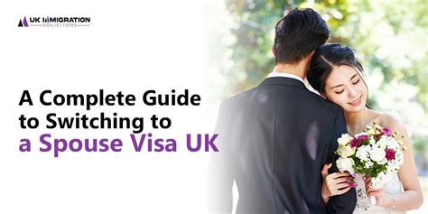 Complete Guide To Switching To A Spouse Visa Uk