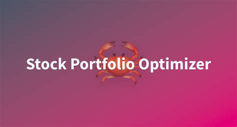 Stock Portfolio Optimizer A Hugging Face Space By Bohmian
