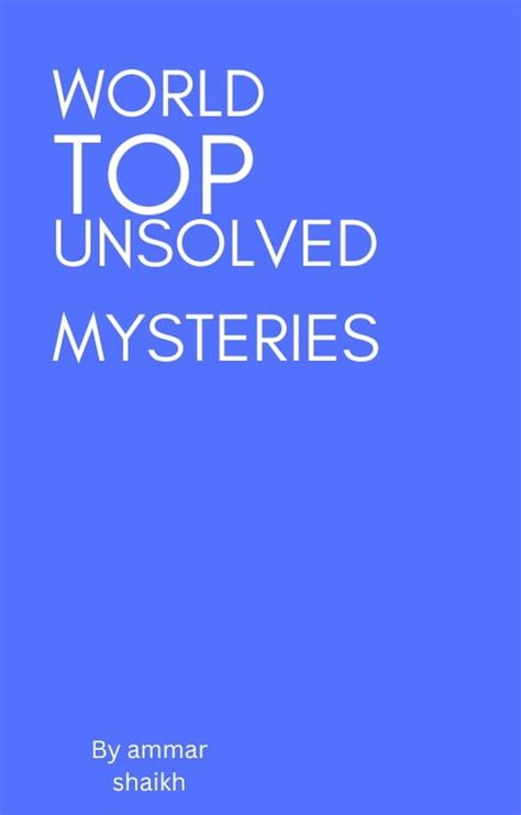 World Top 10 Unsolved Mysterys Ebook Ammar 1230006080273 Boeken