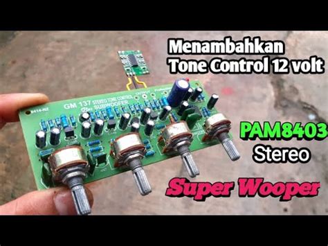 Cara Pasang Tone Control Ke Power Ampli Mini YouTube