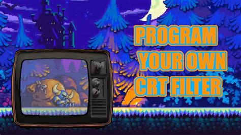 Make A Crt Filter For Your Game Youtube