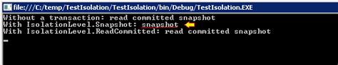 C Adonet Isolationlevelsnapshot With Set Readcommittedsnapshot On Stack Overflow