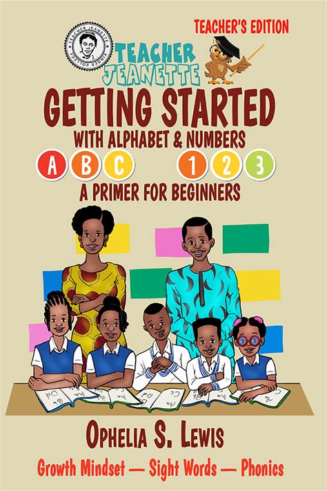 Getting Started With Alphabets And Numbers —teacher Edition A Primer For Beginners Teacher Jeanette