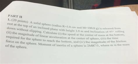 Solved A Solid Sphere Radius R Cm And M G Is Chegg