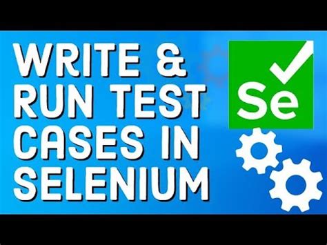 Selenium Tutorial For Beginners How To Write And Run A Test Case In Selenium YouTube