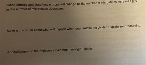 Solved Define Entropy And State How Entropy Will Change As Chegg