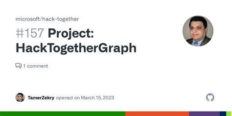 Project Hacktogethergraph · Issue 157 · Microsofthack Together · Github