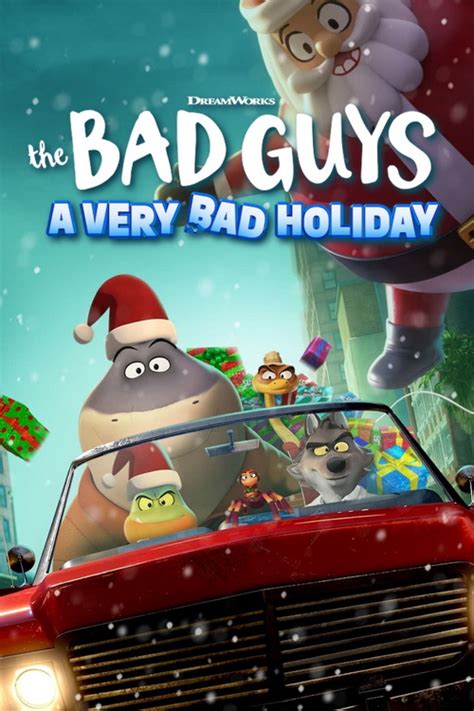 Download Tải Phim The Bad Guys A Very Bad Holiday Những Kẻ Xấu