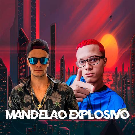 ‎mandelao Explosivo 2077 Feat Mc Jacaré Mc Jajau And Mc Topre